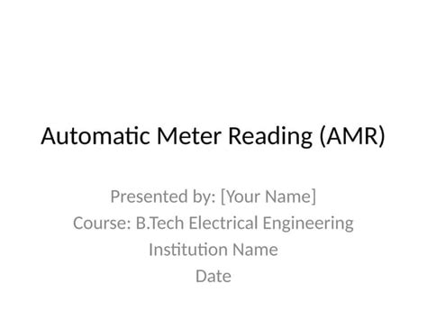 Seminar On Automatic Meter Reading And Amr Pptx