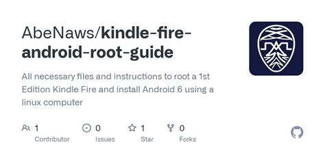 GitHub AbeNaws Kindle Fire Android Root Guide All Necessary Files And Instructions To Root A
