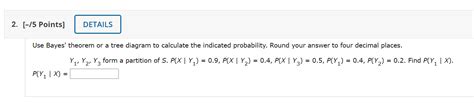 solved 2 [ 15 points] details use bayes theorem or a tree