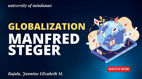 Globalization By Manfred Steger Youtube