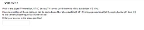 Solved Prior To The Digital Tv Transition Ntsc Analog Tv