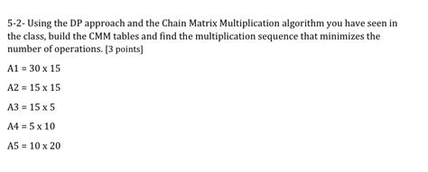 Solved Using The Dp Approach And The Lcs Algorithm You Have
