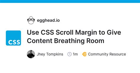 Use Css Scroll Margin To Give Content Breathing Room