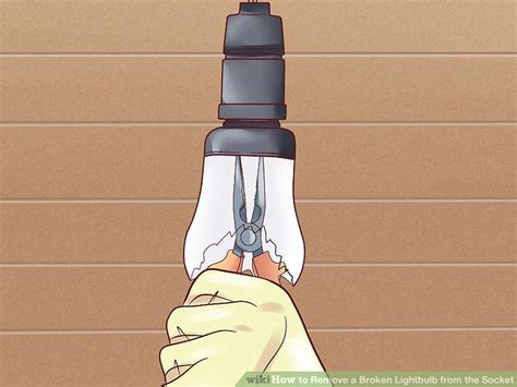 How To Remove A Broken Lightbulb From The Socket With Pictures