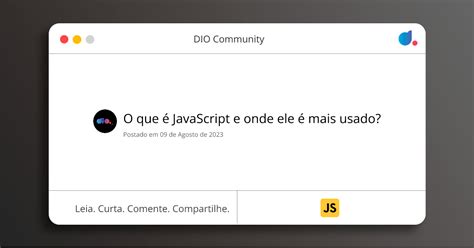 O Que é Javascript E Onde Ele é Mais Usado Dio Community