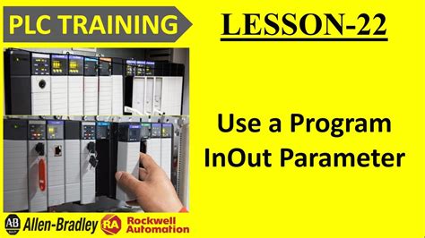 24 Use A Program Inout Parameter Plc Training Ra Youtube