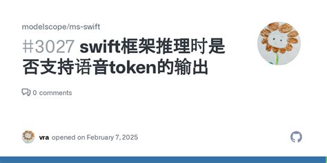 Swift Token Issue Modelscope Ms Swift Github