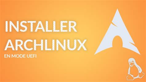 INSTALLER ARCHLINUX EN MODE UEFI Tutoriel Linux Français YouTube