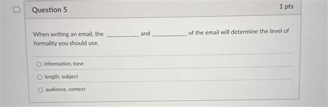 Solved Question 5when Writing An Email Theandof The Email