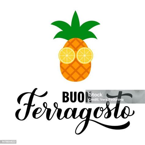 Buon Ferragosto 서예 손 편지 귀여운 파인애플 이탈리아어로 된 해피 위엄있는 축제 이탈리아의 전통적인 여름 휴가 타이포그래피 포스터 카드 배너 등을위한 벡터