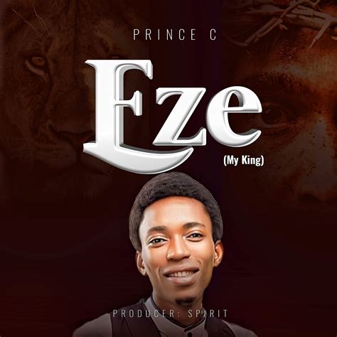 Download Mp3 Prince C Eze Kingdomboiz