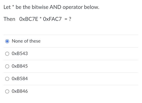 Solved Let ∧ Be The Bitwise Xor Operator Then 0×5 D73 ∧