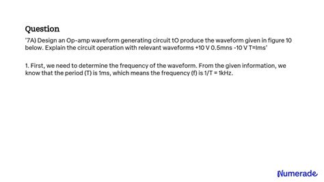 Solved 7a Design An Op Amp Waveform Generating Circuit To Produce The Waveform Given In Figure