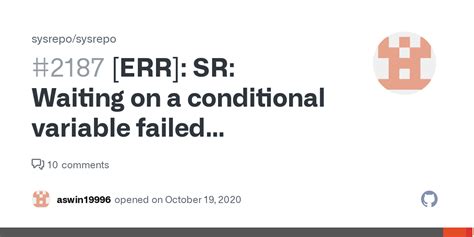 [err] sr waiting on a conditional variable failed sr connect