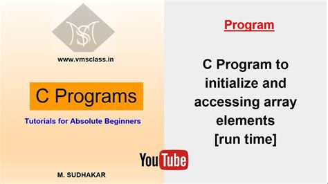 C Program To Initialize And Accessing The Elements At Runtime Youtube