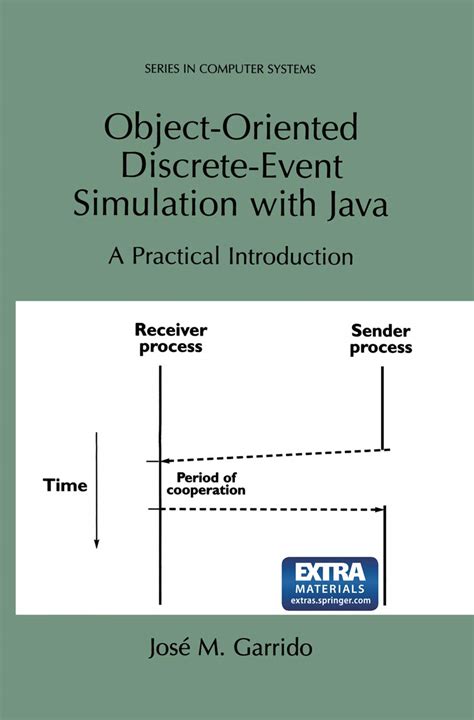 Object Oriented Discrete Event Simulation With Java A Practical Introduction Series In