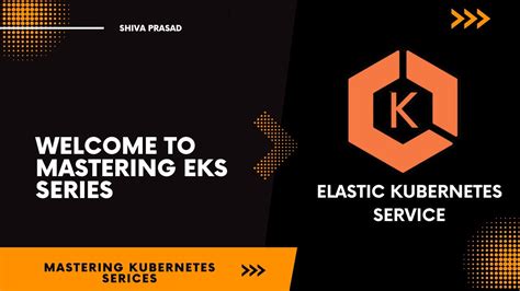mastering kubernetes eks youtube