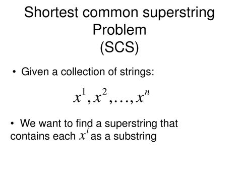 Ppt Greedy Algorithms For The Shortest Common Superstring Powerpoint Presentation Id