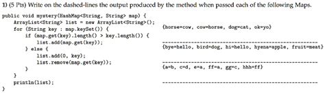 Solved 1 5 Pts Write On The Dashed Lines The Output Produced By The