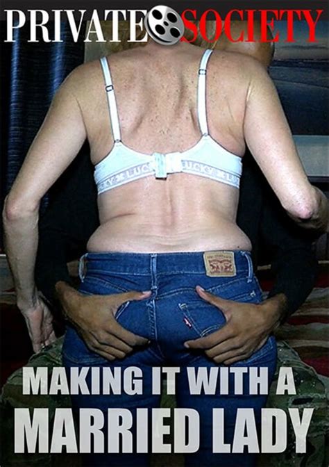 Making It With A Married Lady Streaming Video At Iafd Premium Streaming