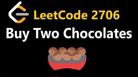 Buy Two Chocolates Leetcode 2706 Python Youtube