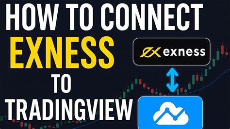 How To Connect Exness Broker To Tradingview In 2025 Youtube