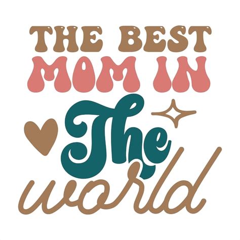 Une Affiche Qui Dit La Meilleure Maman Du Monde Vecteur Premium