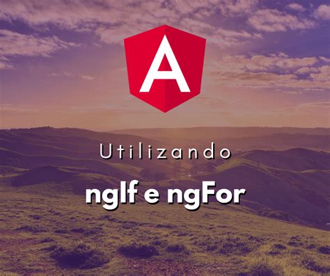 Combinando N E Ngfor No Angular Entendendo E Resolvendo O Erro Comum
