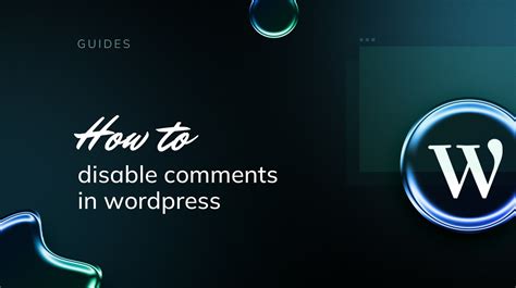 Learn How To Disable Comments In WordPress Complete Tutorial