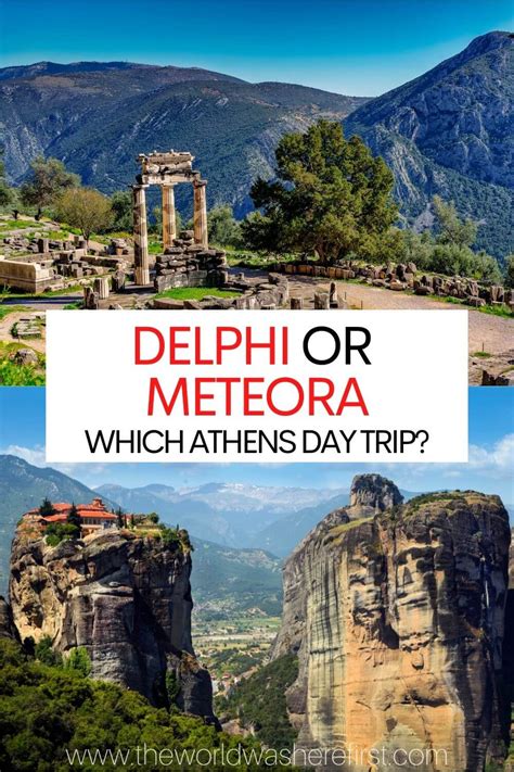 Delphi Vs Meteora Choosing An Athens Day Trip The World Was Here First