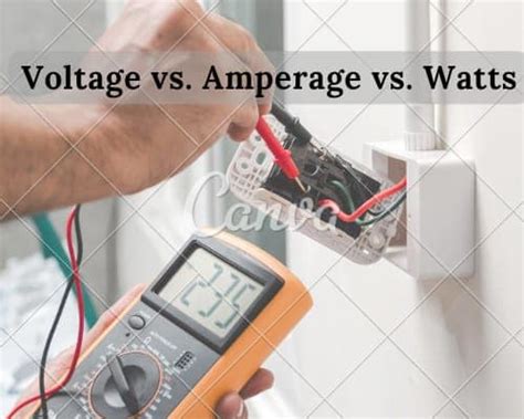 Volts Vs Amps Vs Watts What Are The Differences