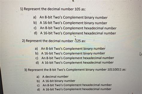 Solved 1 Represent The Decimal Number 105 As A An 8 Bit
