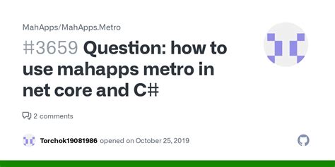 Question How To Use Mahapps Metro In Net Core And C · Issue 3659 · Mahappsmahappsmetro · Github