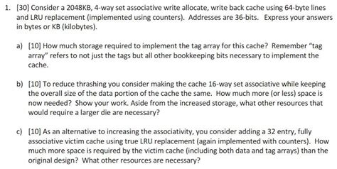 1 30 Consider A 2048KB 4 Way Set Associative Chegg Com