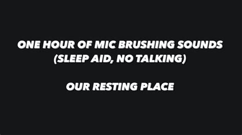 Asmr 1 Hour Mic Brushing No Talking Sleep Aid Youtube