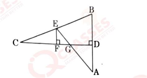 A In The Given Figure Cd Is The Perpendicular Bisector Of Ab Ef Perpendicular To Cd Ae