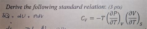 Derive The Following Standard Relation 3 Pts