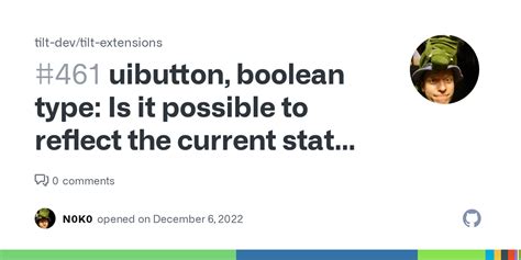 Uibutton Boolean Type Is It Possible To Reflect The Current State Of