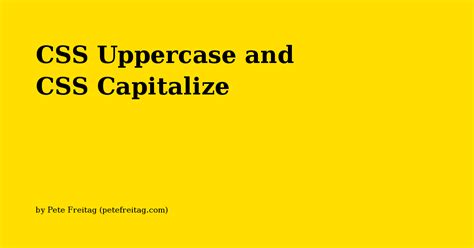 Css Uppercase And Css Capitalize