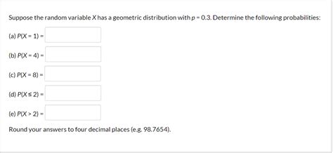 solved suppose the random variable x has a geometric