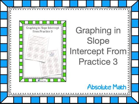 Graphing In Slope Intercept From Practice Teaching Resources
