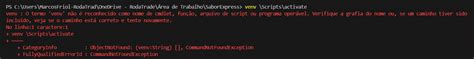 Erro Ao Tentar Ativar O Ambiente Virtual Python Avance Na Orientação A Objetos E Consuma Api
