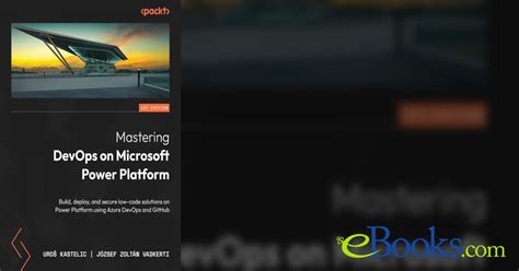 Mastering Devops On Microsoft Power Platform