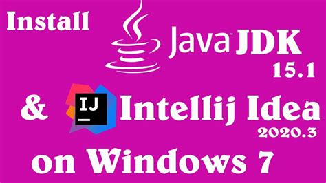 How To Install Java Jdk 15 1 And Intellij Idea 2020 3 On Windows 7 Artofit