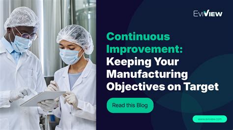 Continuous Improvement Keeping Your Manufacturing Objectives On Target