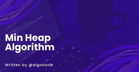 Min Heap Algorithm Devdojo