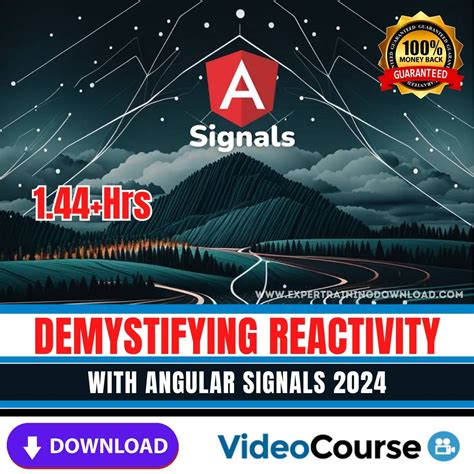 Demystifying Reactivity With Angular Signals 2024 Expert Training