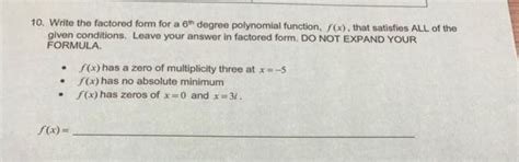 Solved 10 Write The Factored Form For A 6th Degree