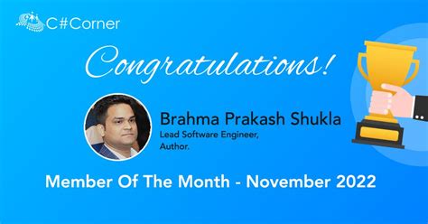 Congratulations Brahma Prakash Shukla On Being Awarded C Corner Member Of The Month For