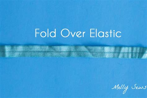 Types Of Elastic And When To Use Them Melly Sews